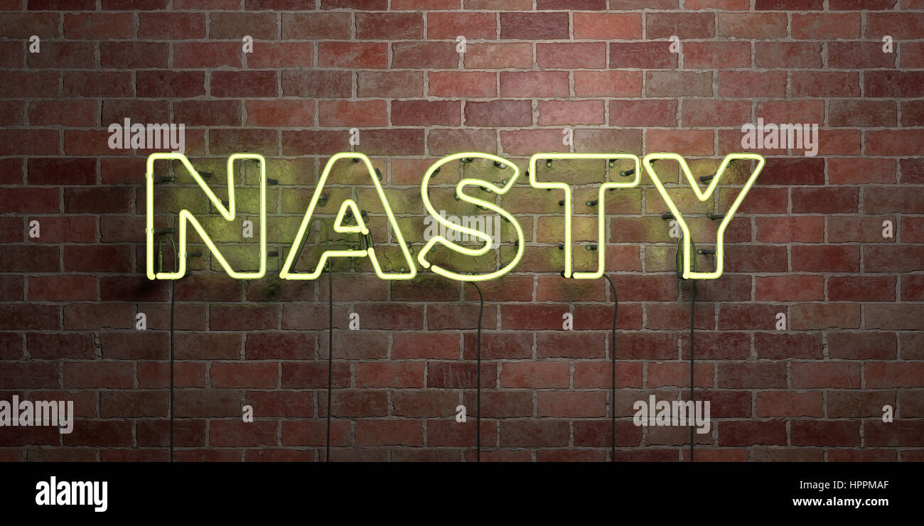 NASTY - fluorescent Neon tube Sign on brickwork - Front view - 3D ...