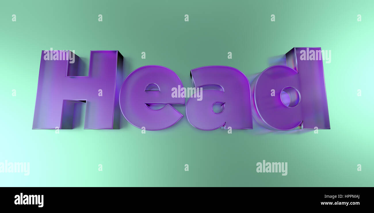 Head - colorful glass text on vibrant background - 3D rendered royalty ...