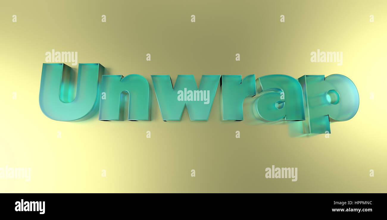 Unwrap - colorful glass text on vibrant background - 3D rendered ...