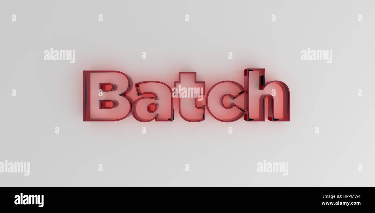 Batch - Red glass text on white background - 3D rendered royalty free ...