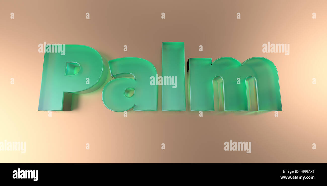 Palm - colorful glass text on vibrant background - 3D rendered royalty ...