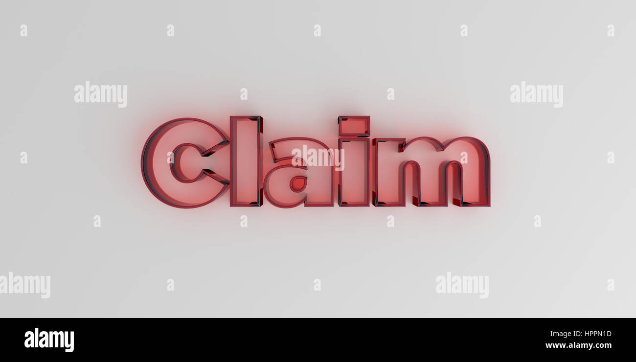 Claim - Red glass text on white background - 3D rendered royalty free ...
