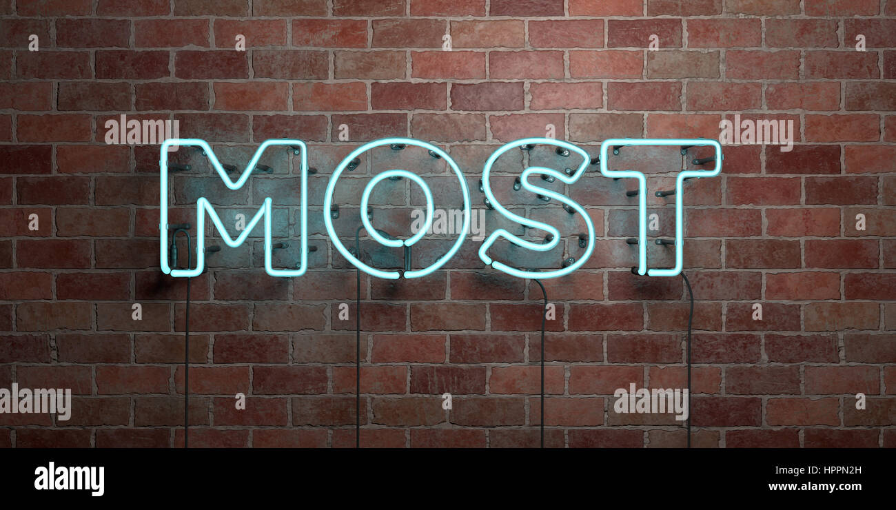 MOST - fluorescent Neon tube Sign on brickwork - Front view - 3D ...