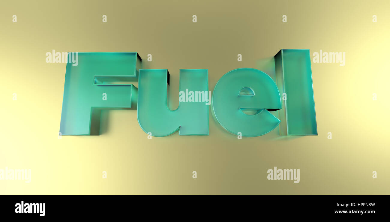 Fuel - colorful glass text on vibrant background - 3D rendered royalty ...