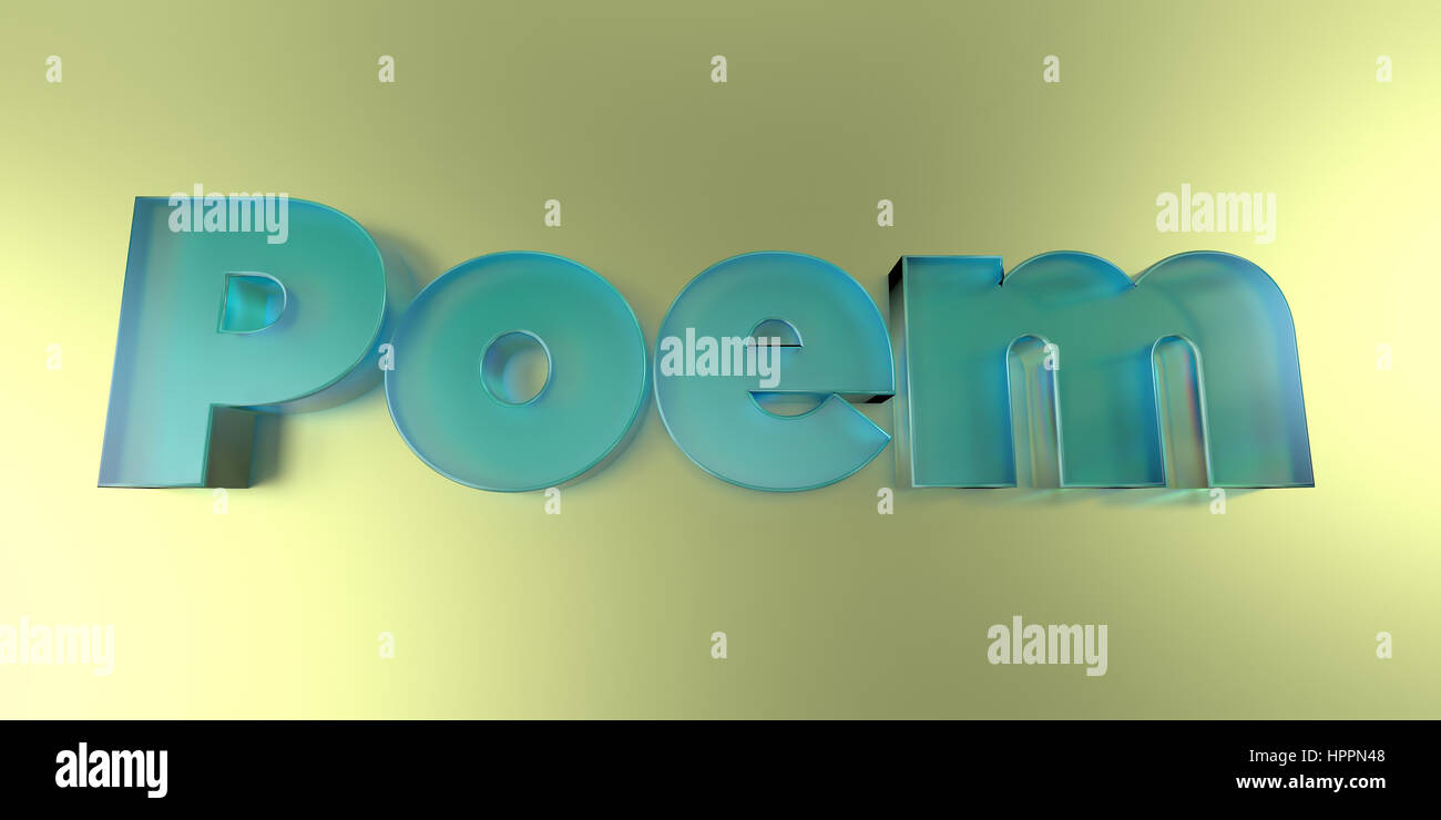 Poem - colorful glass text on vibrant background - 3D rendered royalty ...