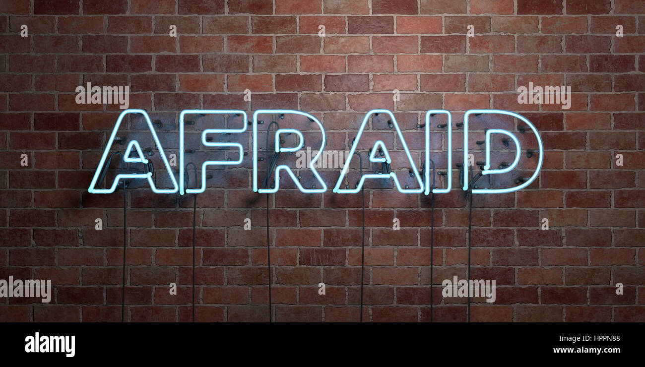 AFRAID - fluorescent Neon tube Sign on brickwork - Front view - 3D ...
