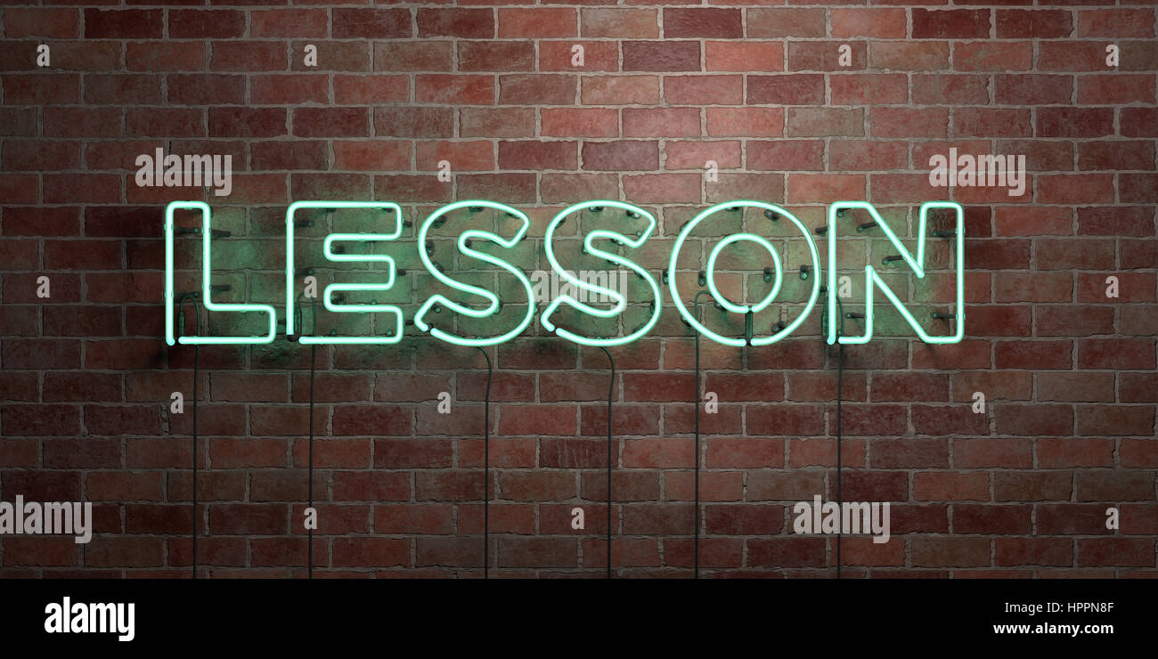 LESSON - fluorescent Neon tube Sign on brickwork - Front view - 3D ...