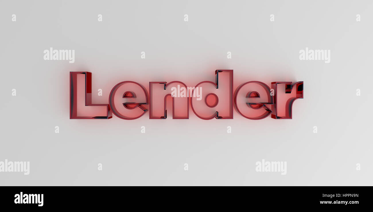 Lender - Red glass text on white background - 3D rendered royalty free ...