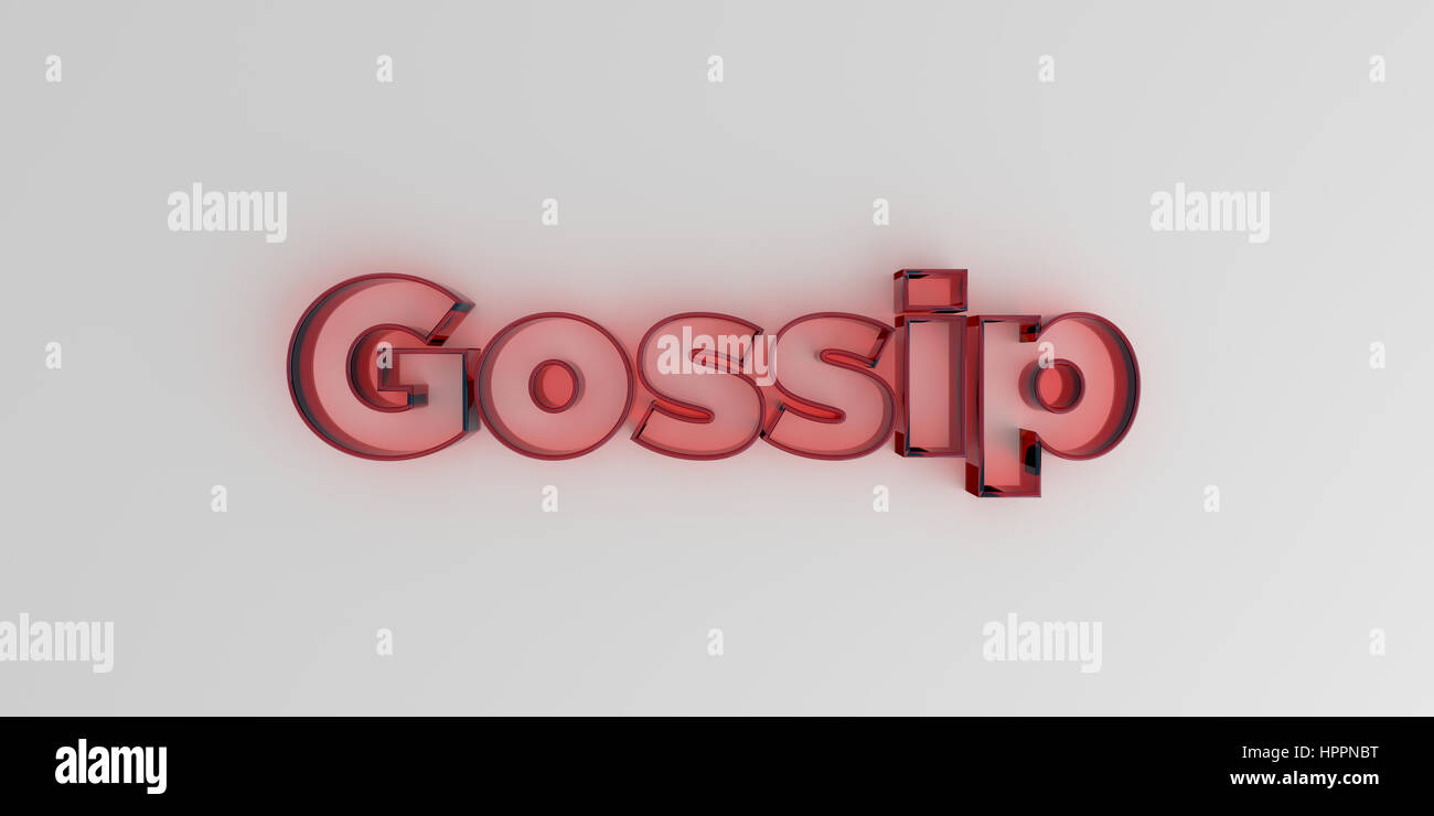 Gossip - Red glass text on white background - 3D rendered royalty free ...