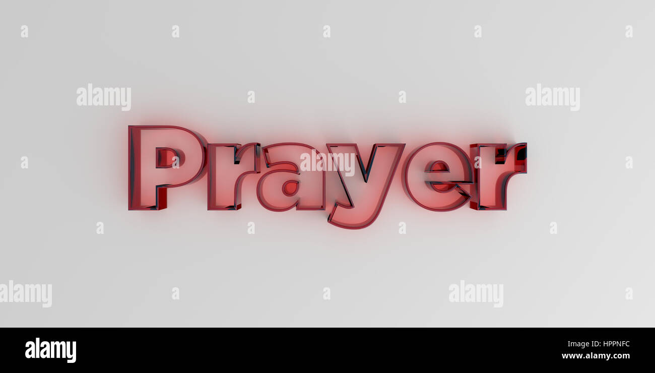 Prayer - Red glass text on white background - 3D rendered royalty free ...