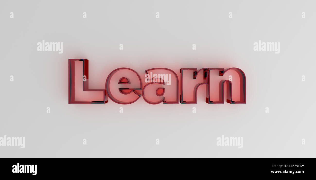 Learn - Red glass text on white background - 3D rendered royalty free ...