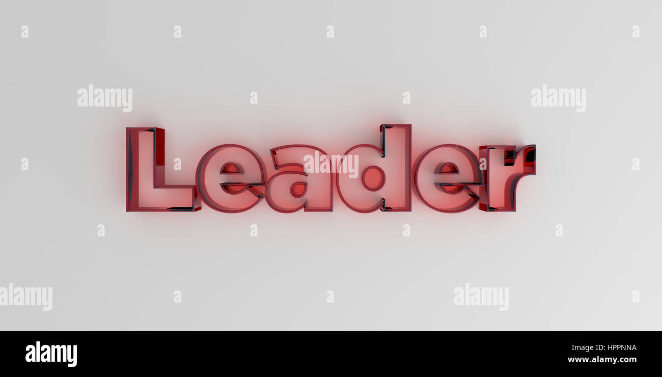 Leader - Red glass text on white background - 3D rendered royalty free ...