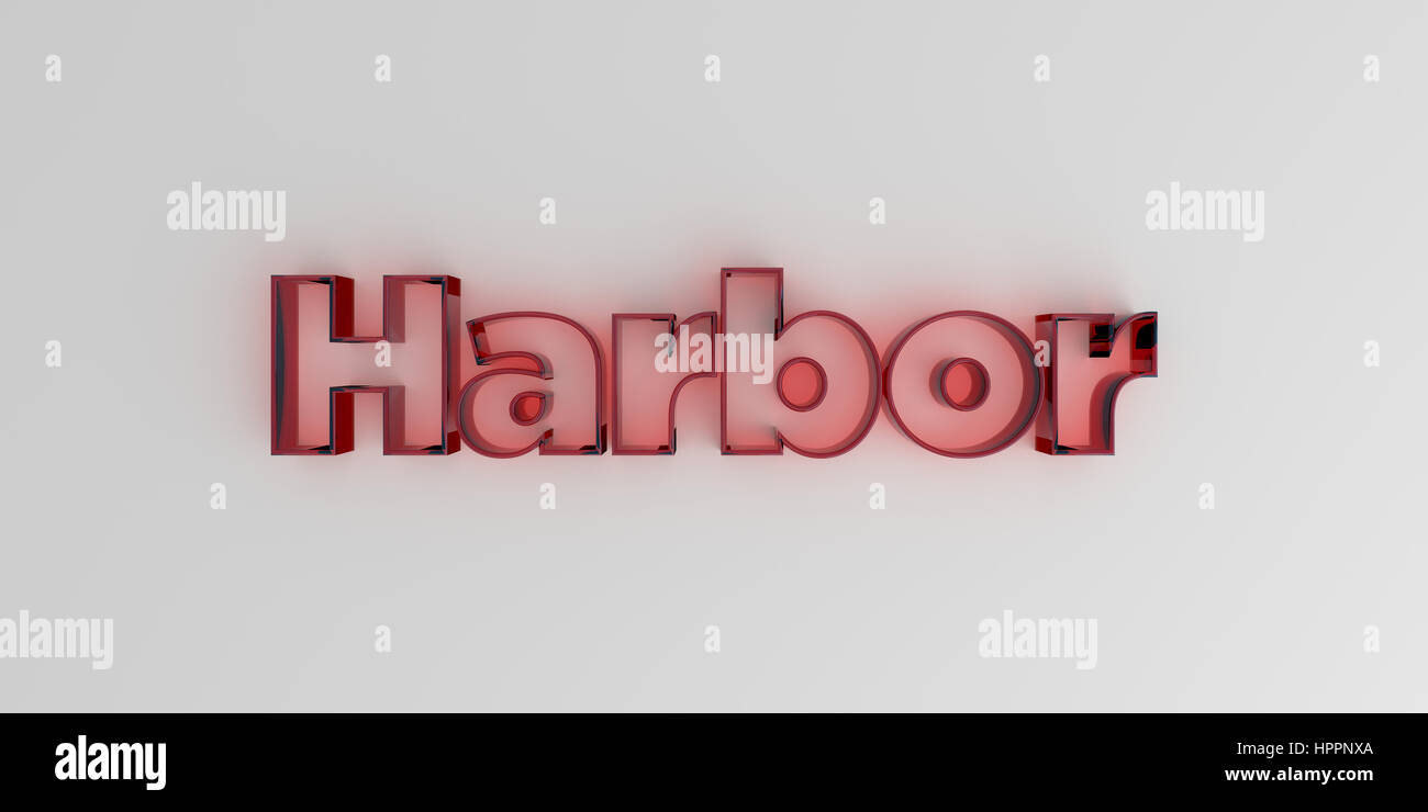 Harbor - Red glass text on white background - 3D rendered royalty free ...