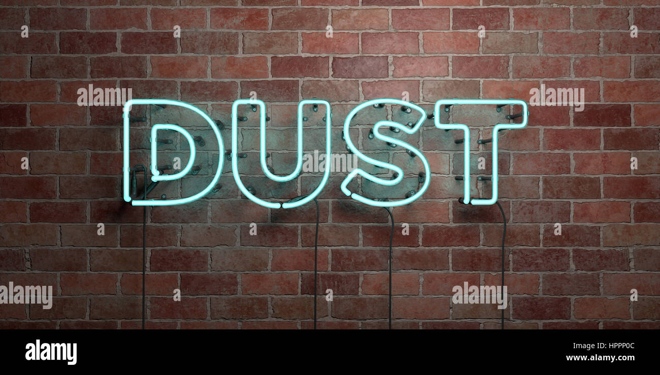 DUST - fluorescent Neon tube Sign on brickwork - Front view - 3D ...