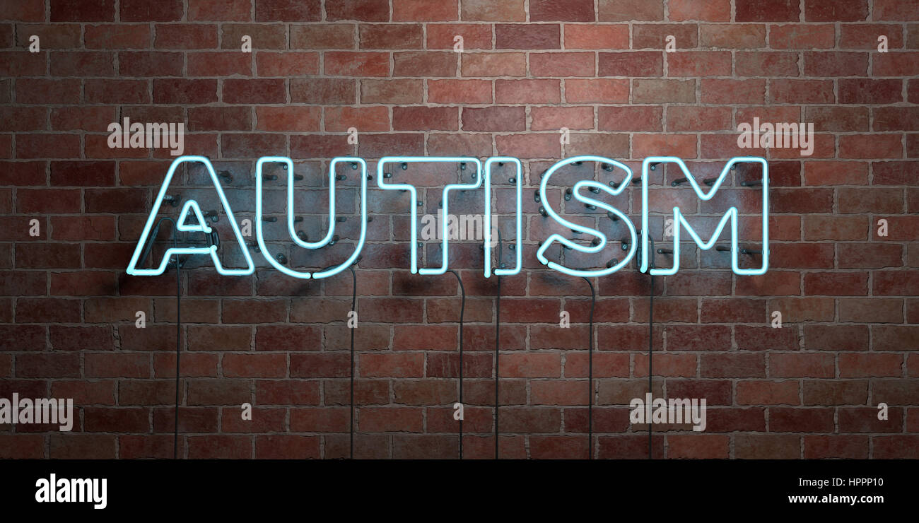 AUTISM - fluorescent Neon tube Sign on brickwork - Front view - 3D ...