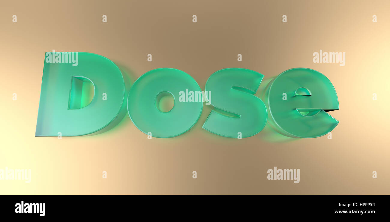 Dose - colorful glass text on vibrant background - 3D rendered royalty ...