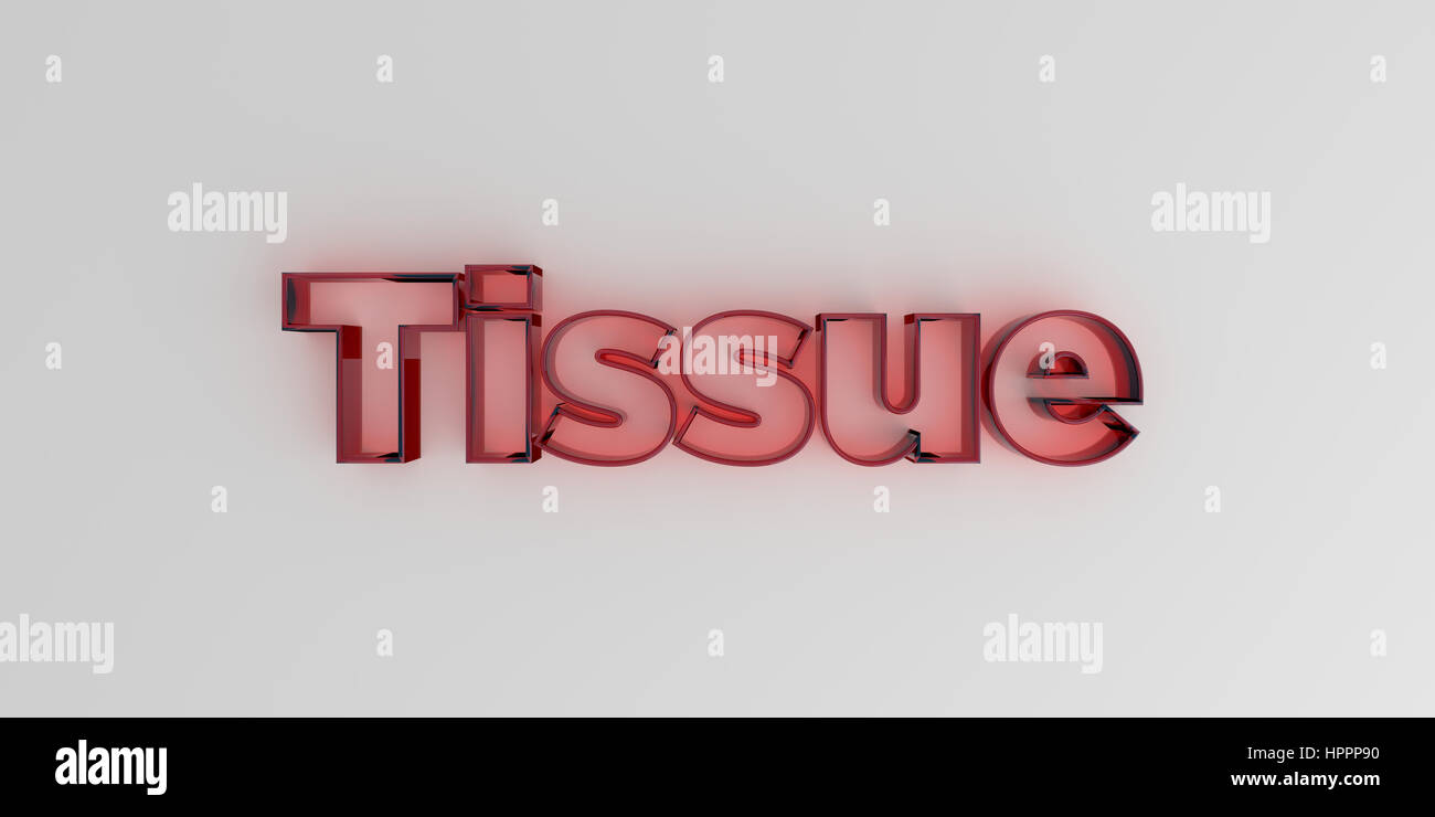 Tissue - Red glass text on white background - 3D rendered royalty free ...