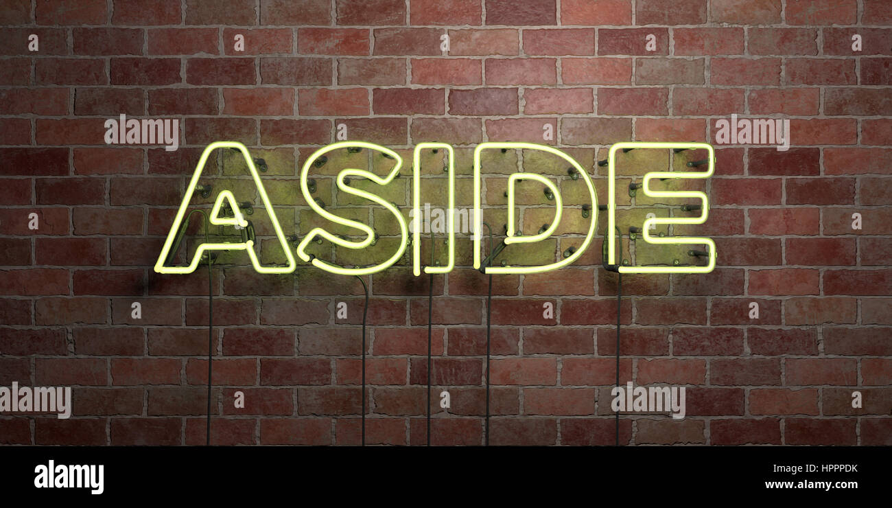 ASIDE - fluorescent Neon tube Sign on brickwork - Front view - 3D ...