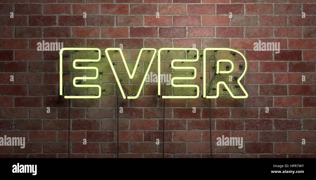 EVER - fluorescent Neon tube Sign on brickwork - Front view - 3D ...