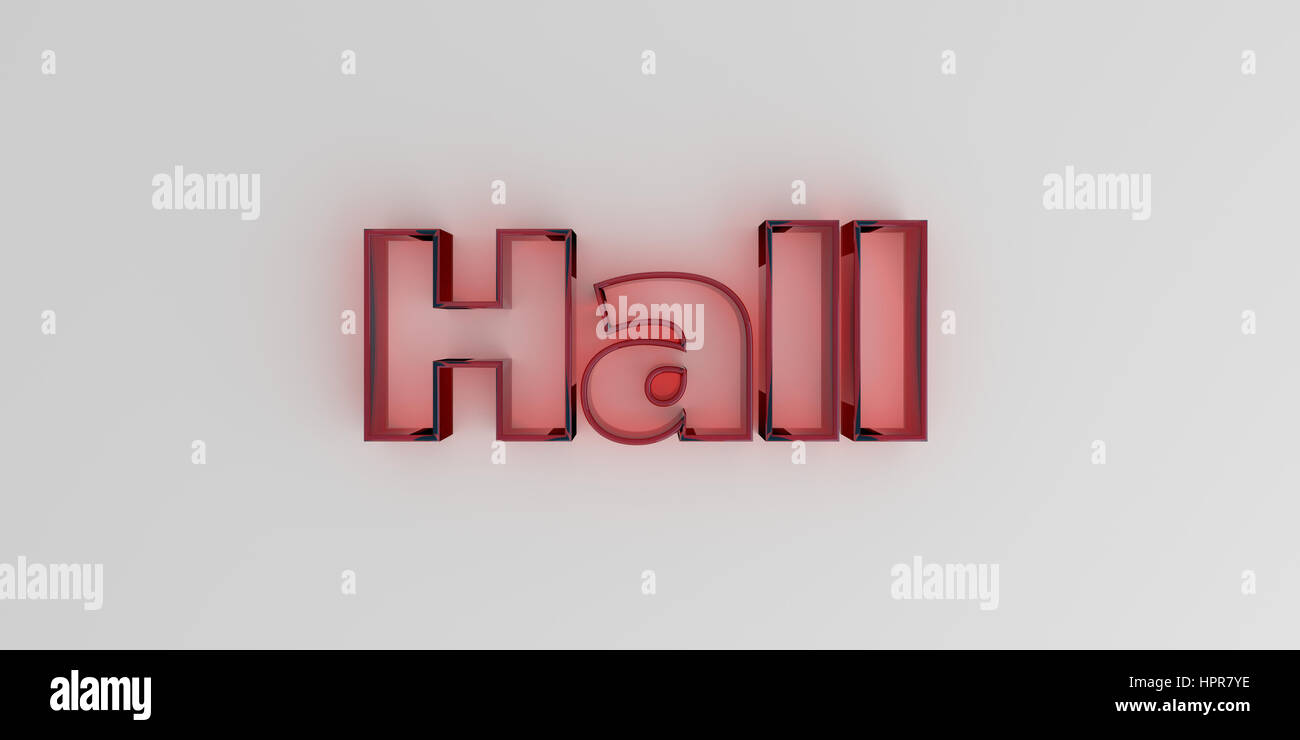 Hall - Red glass text on white background - 3D rendered royalty free ...
