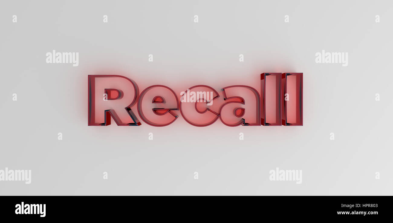 Recall - Red glass text on white background - 3D rendered royalty free ...