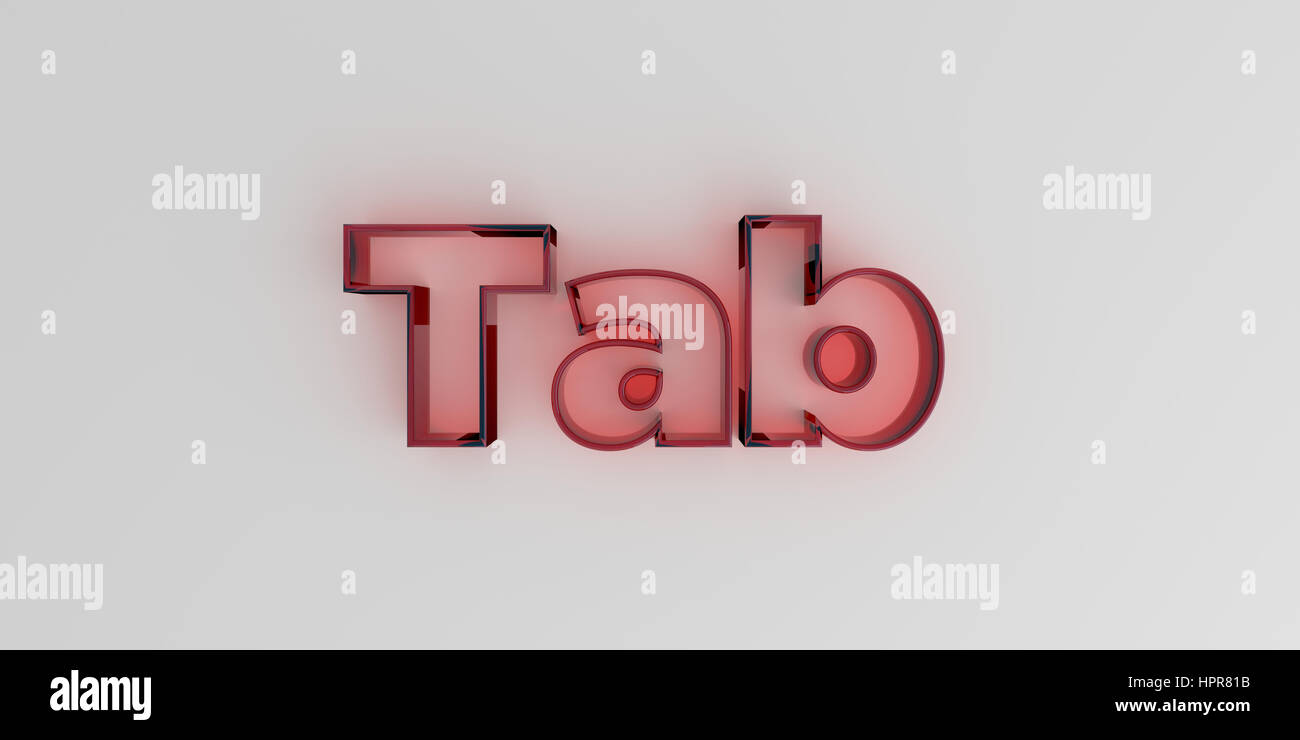 Tab - Red glass text on white background - 3D rendered royalty free ...