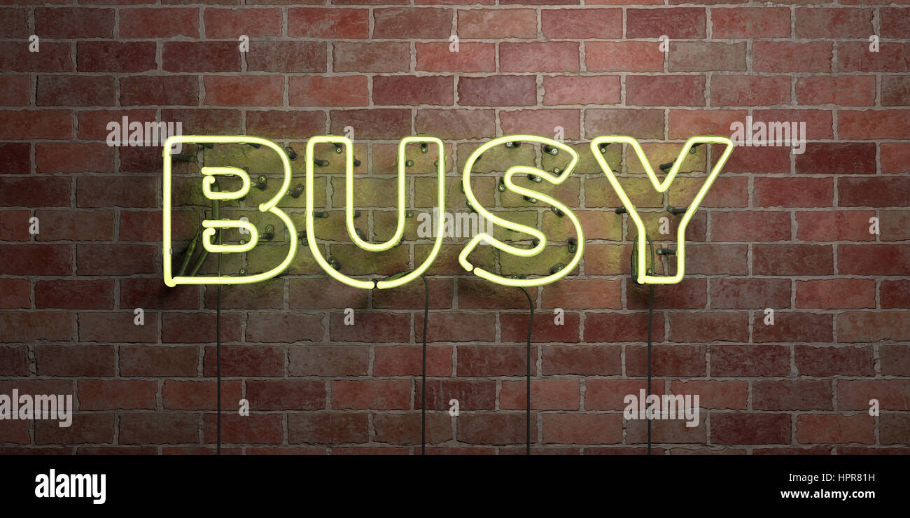 BUSY - fluorescent Neon tube Sign on brickwork - Front view - 3D ...
