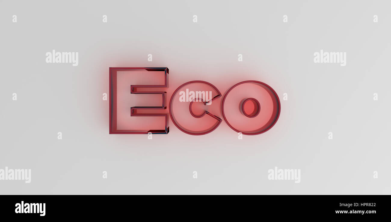 Eco - Red glass text on white background - 3D rendered royalty free ...