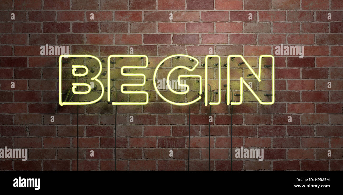 BEGIN - fluorescent Neon tube Sign on brickwork - Front view - 3D ...