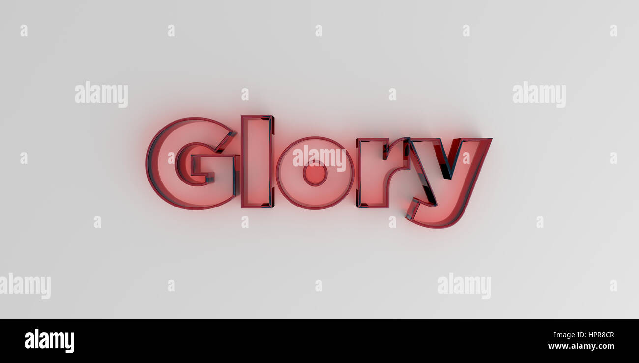 Glory - Red glass text on white background - 3D rendered royalty free ...