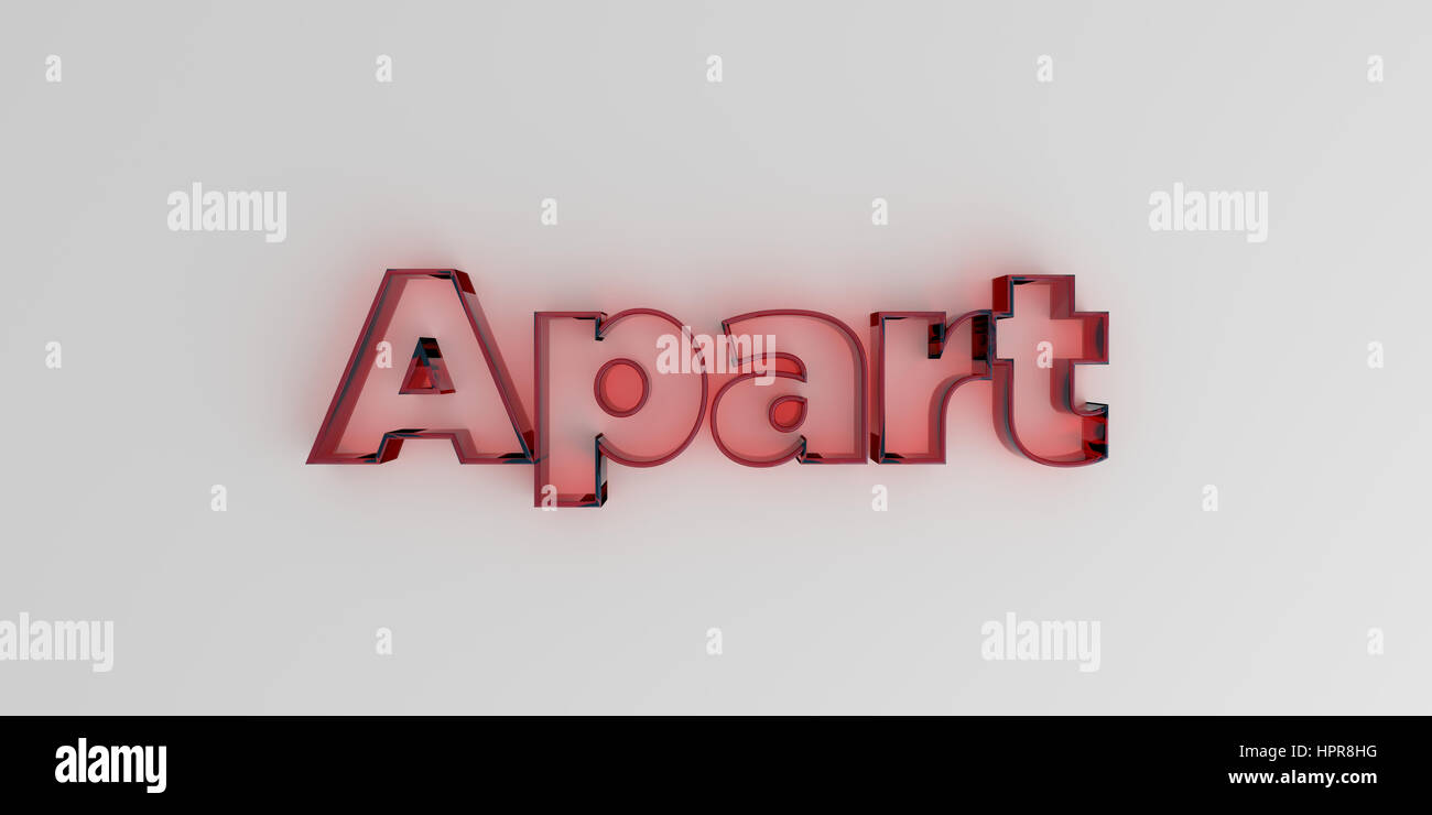 Apart - Red glass text on white background - 3D rendered royalty free ...
