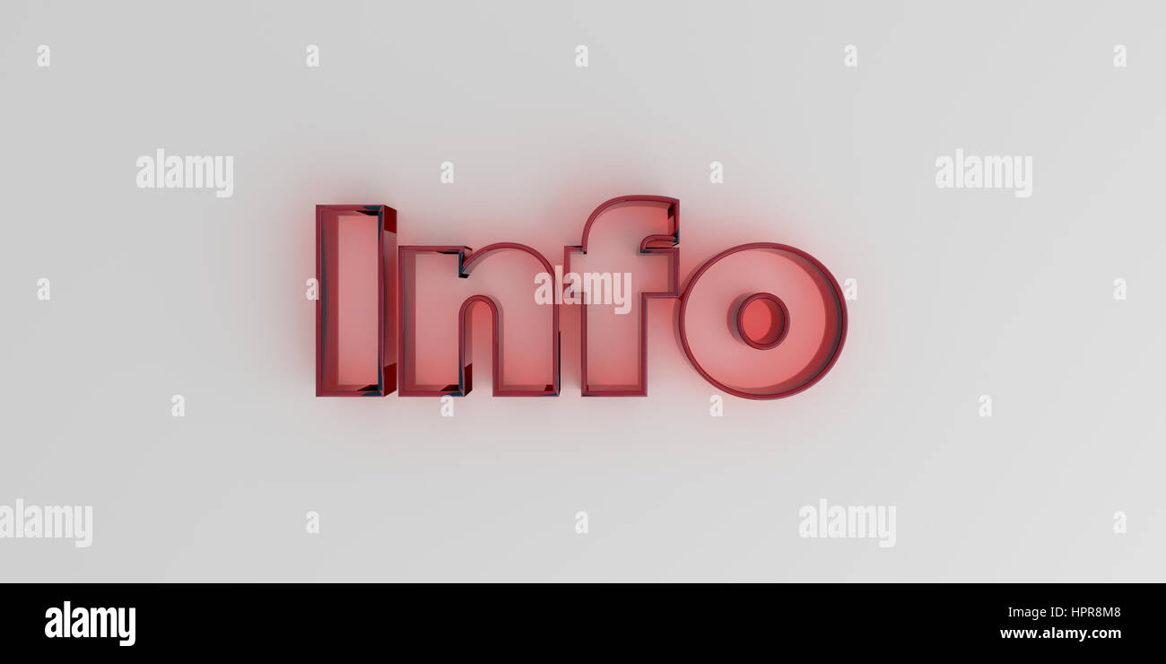 Info - Red glass text on white background - 3D rendered royalty free ...