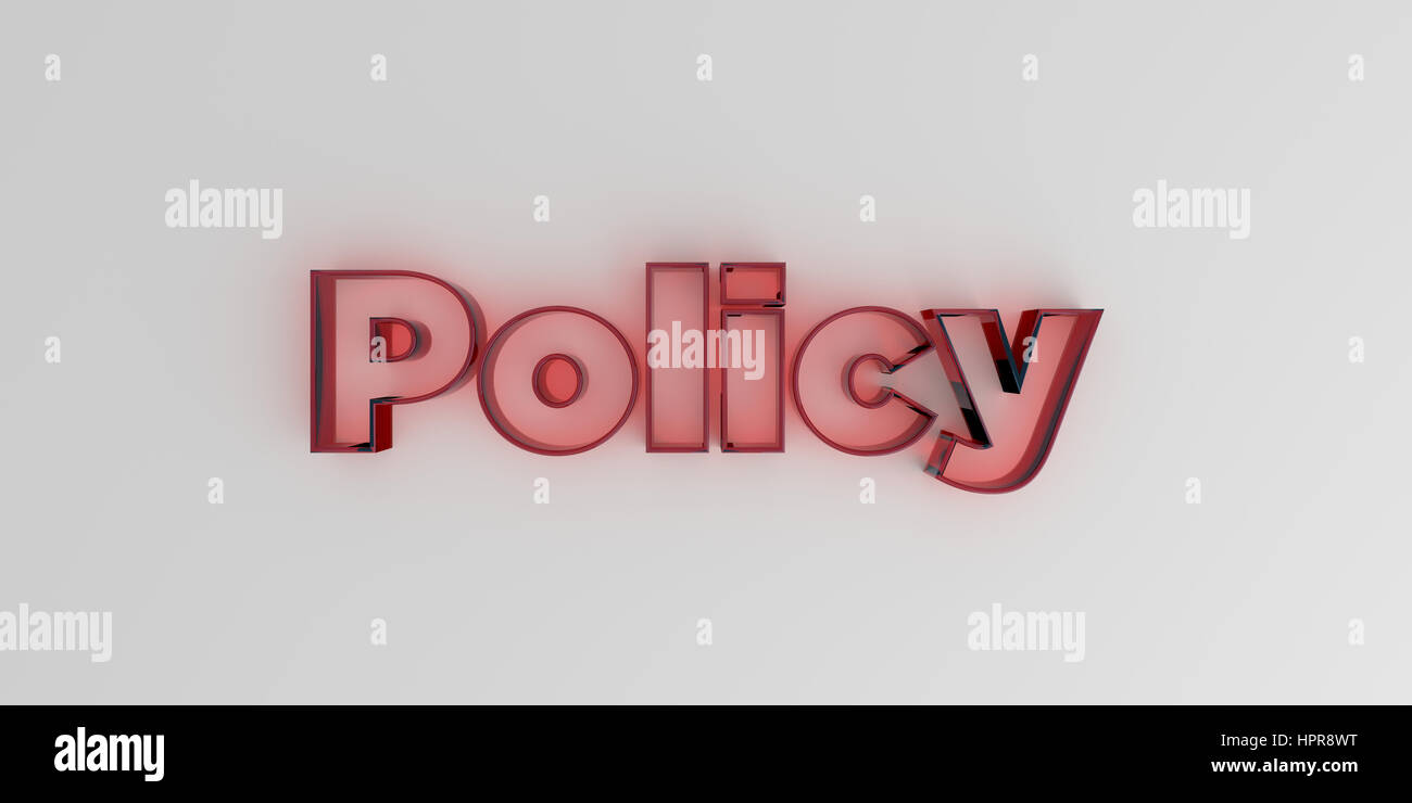 Policy - Red glass text on white background - 3D rendered royalty free ...