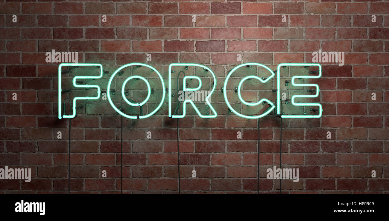 FORCE - fluorescent Neon tube Sign on brickwork - Front view - 3D ...
