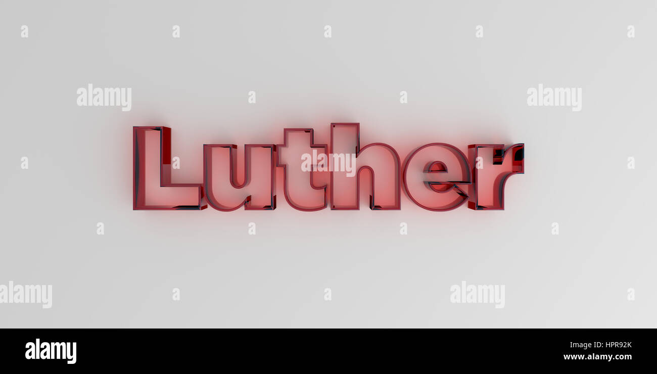 Luther - Red glass text on white background - 3D rendered royalty free ...