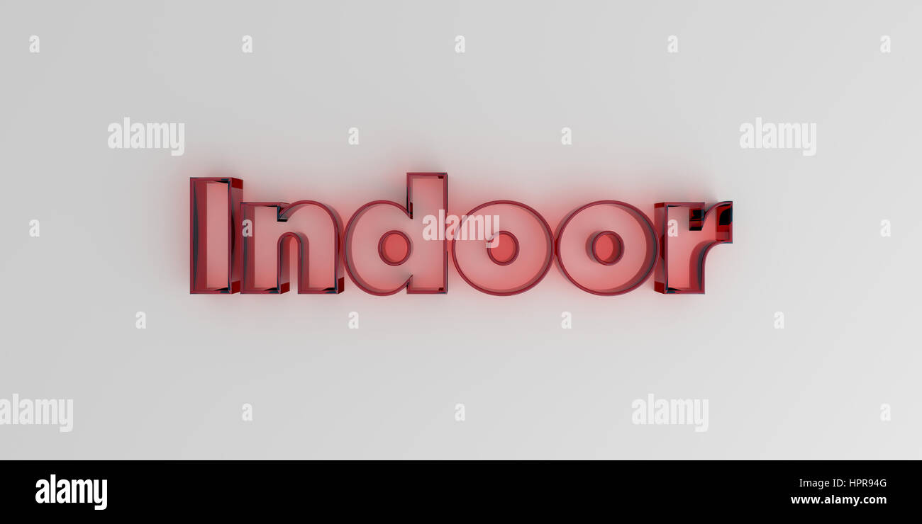 Indoor - Red glass text on white background - 3D rendered royalty free ...