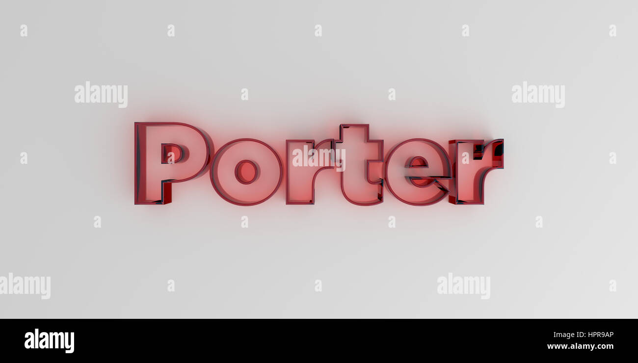 Porter - Red glass text on white background - 3D rendered royalty free ...