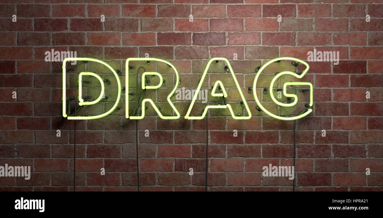 DRAG - fluorescent Neon tube Sign on brickwork - Front view - 3D ...