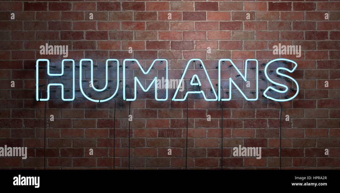 HUMANS - fluorescent Neon tube Sign on brickwork - Front view - 3D ...