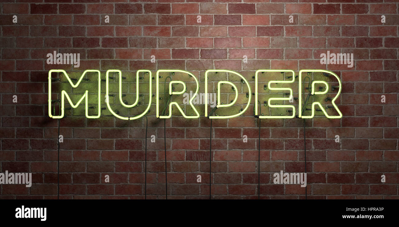 MURDER - fluorescent Neon tube Sign on brickwork - Front view - 3D ...