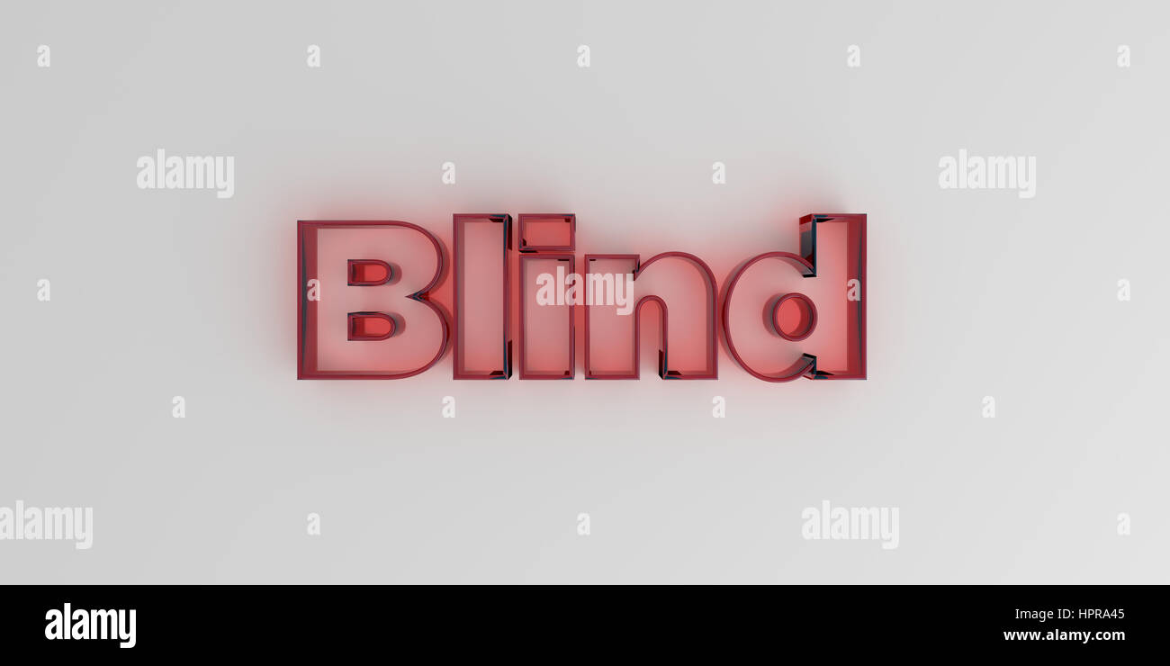 Blind - Red glass text on white background - 3D rendered royalty free ...