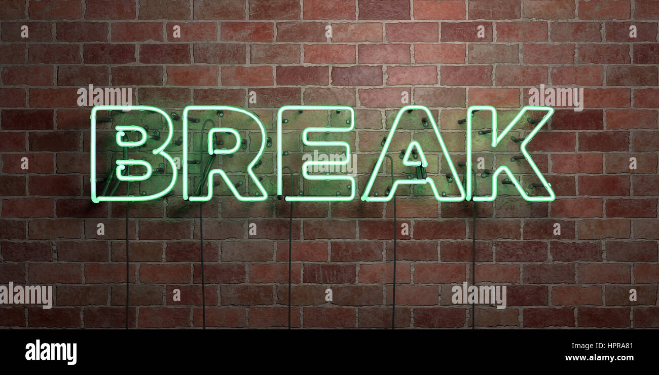 BREAK - fluorescent Neon tube Sign on brickwork - Front view - 3D ...