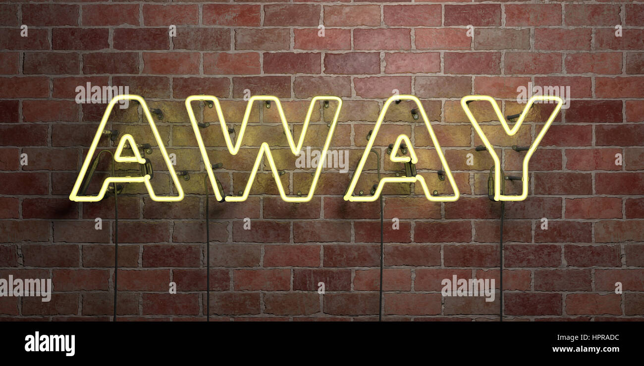 AWAY - fluorescent Neon tube Sign on brickwork - Front view - 3D ...