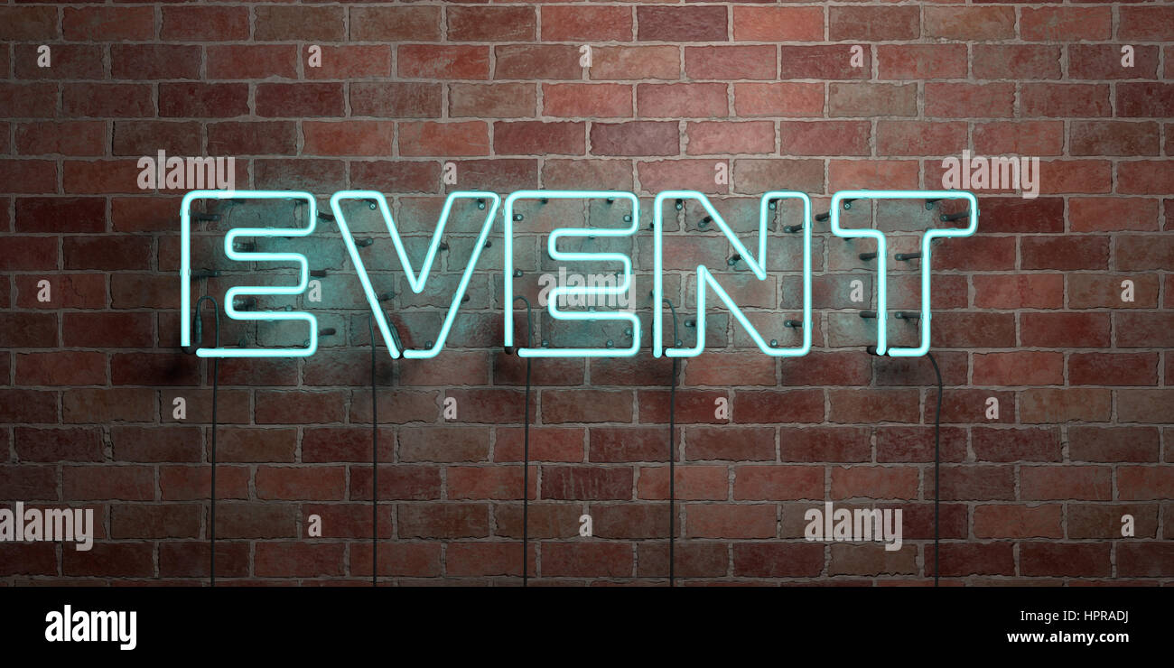 EVENT - fluorescent Neon tube Sign on brickwork - Front view - 3D ...