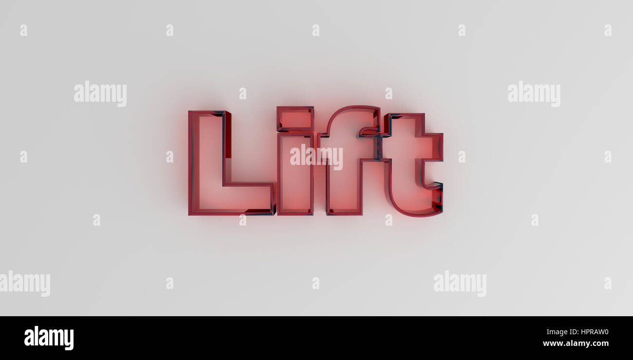 Lift - Red glass text on white background - 3D rendered royalty free ...