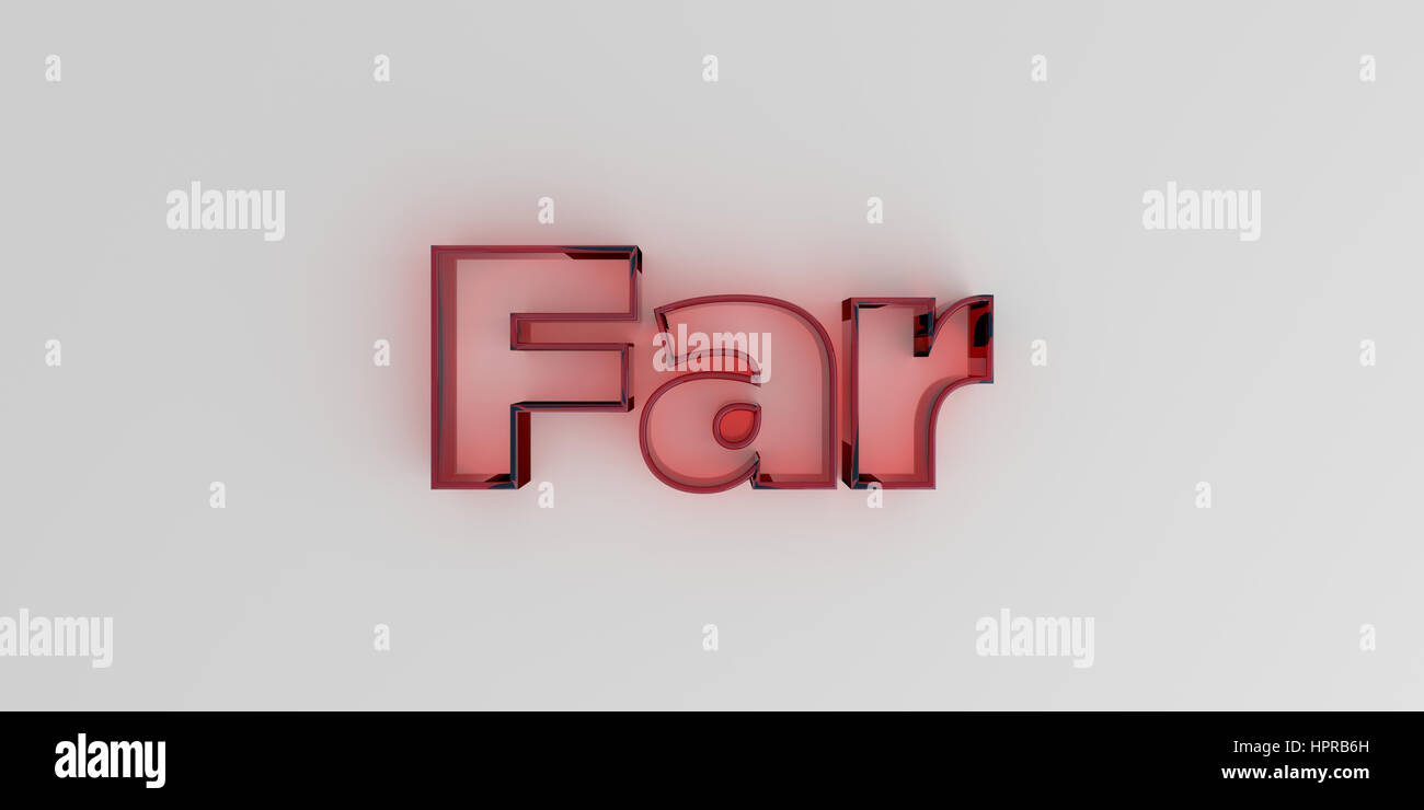 Far - Red glass text on white background - 3D rendered royalty free ...