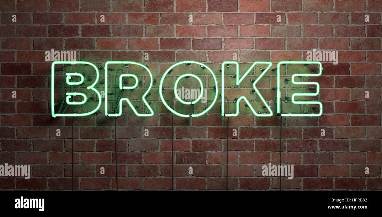BROKE - fluorescent Neon tube Sign on brickwork - Front view - 3D ...