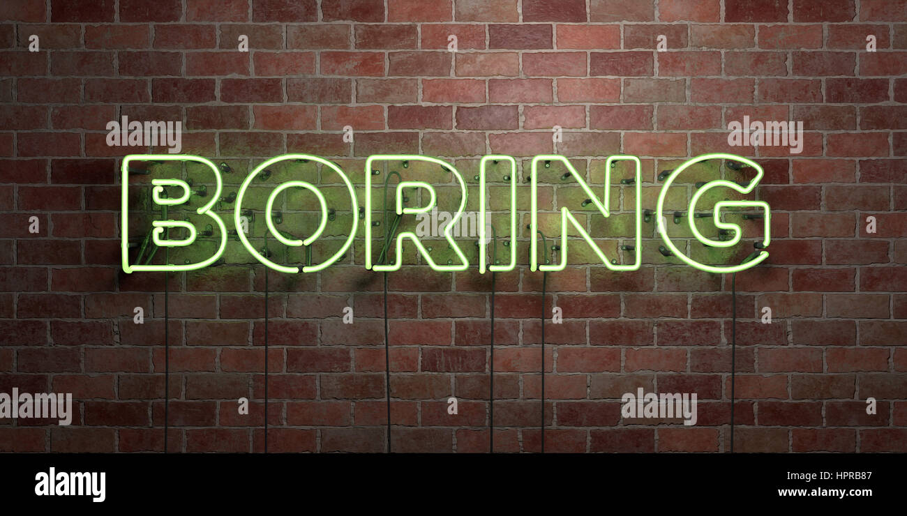 BORING - fluorescent Neon tube Sign on brickwork - Front view - 3D ...