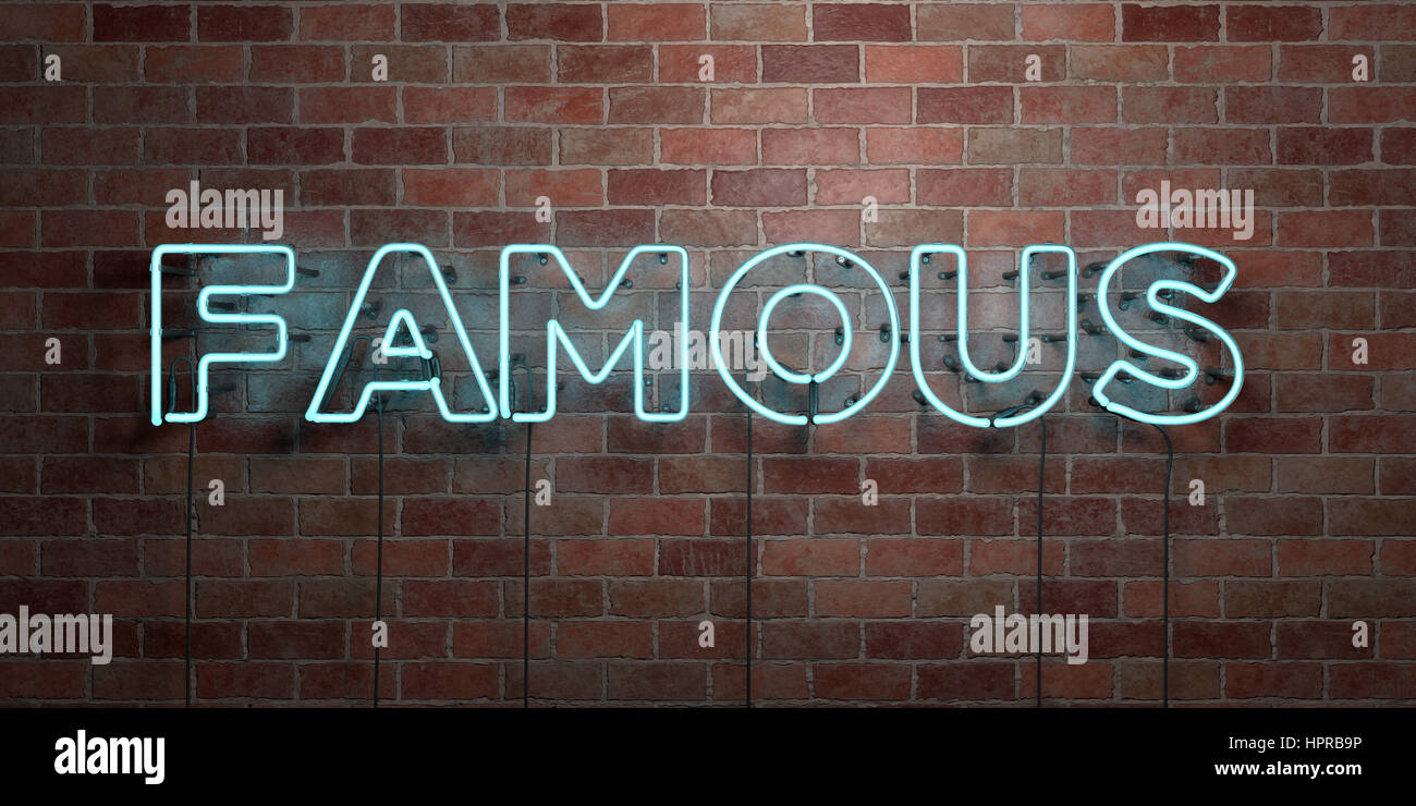 FAMOUS - fluorescent Neon tube Sign on brickwork - Front view - 3D ...