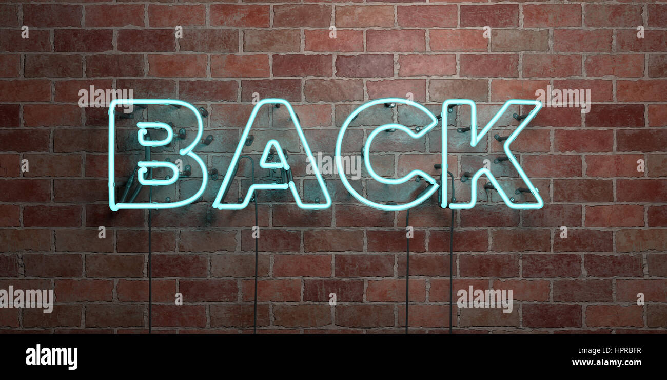 BACK - fluorescent Neon tube Sign on brickwork - Front view - 3D ...